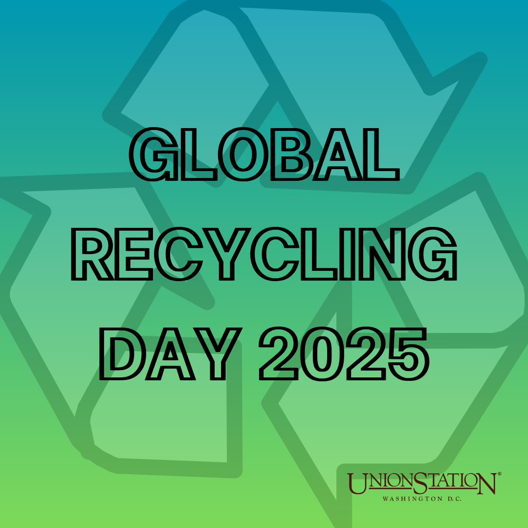 Global Recyling Day 2025 | Union Station D.C.